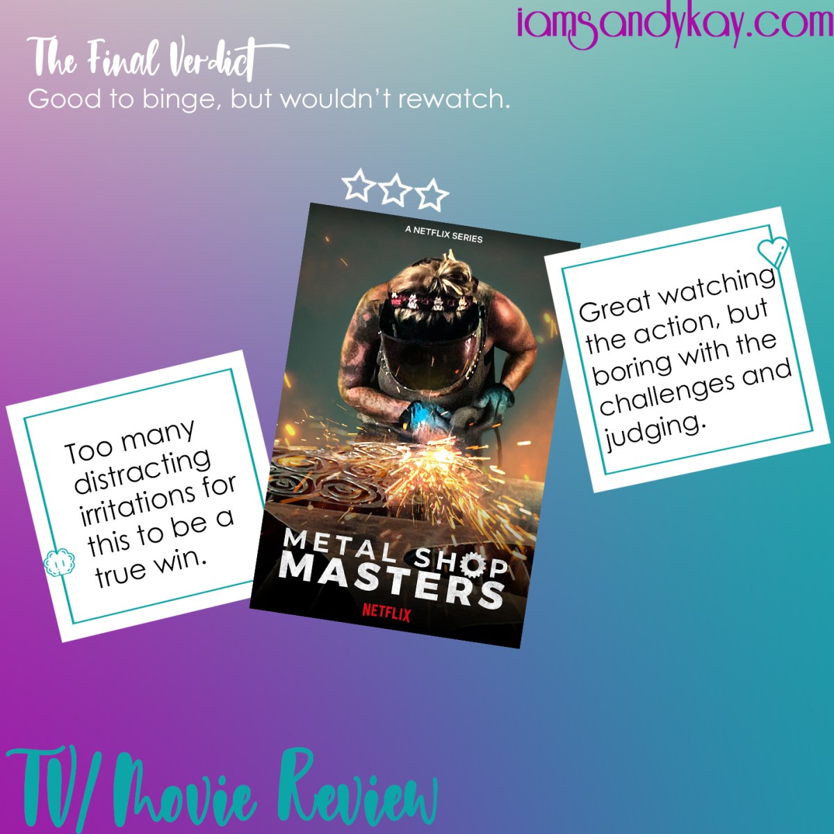 Show Review – Metal Shop Masters – I am Sandy Kay